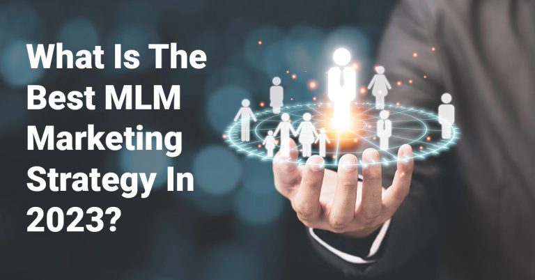 What is The Best MLM Marketing Strategy in 2023 | Volochain